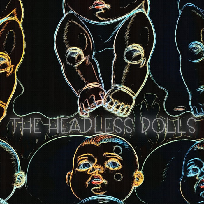 Yabble Dabble Do | The Headless Dolls | The Church of Noisy Goat