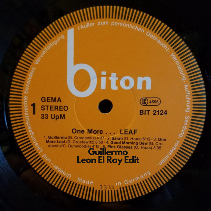 Leaf - Guillermo ( Leon El Ray Edit) | Leon El Ray