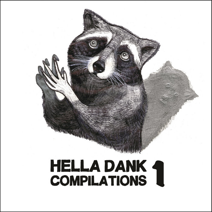 COMPILATION 1 | HELLA DANK Compilations