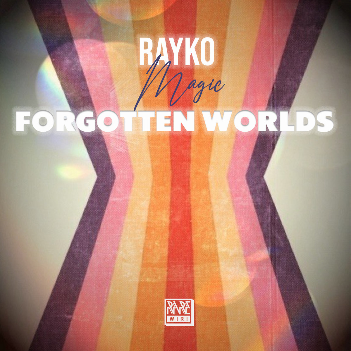 Magic Forgotten Worlds | Rayko | Rare Wiri Records