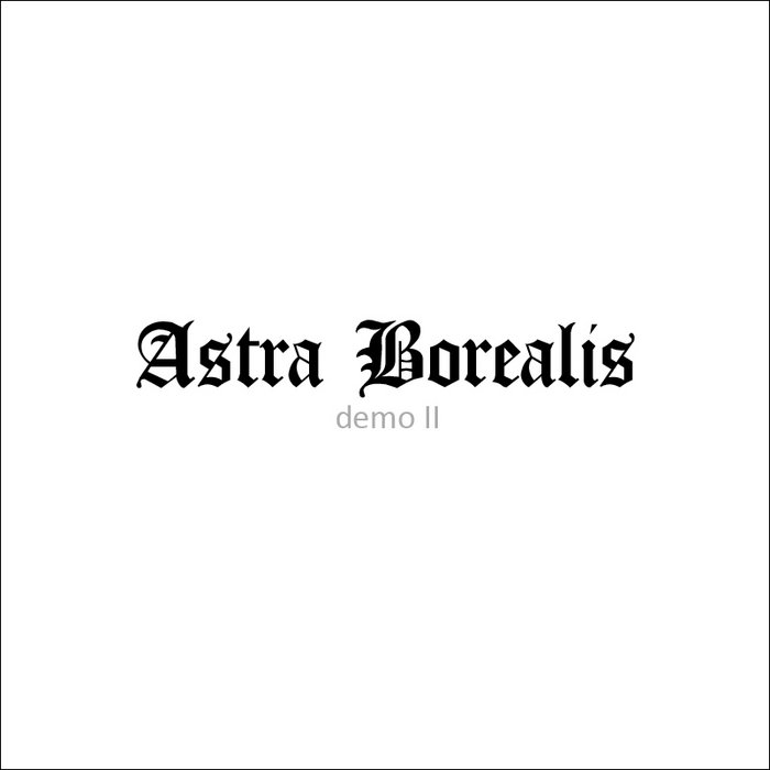 Demo II | Astra Borealis