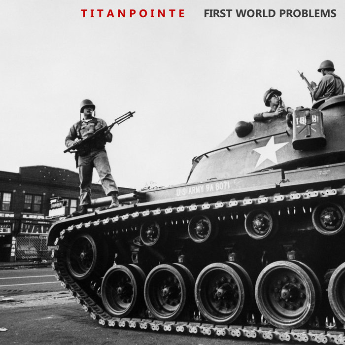 First World Problems | Titanpointe