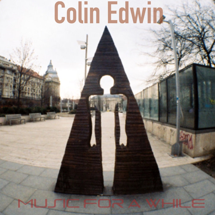 Music For A While | Colin Edwin
