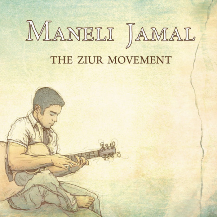The Ziur Movement | Maneli Jamal