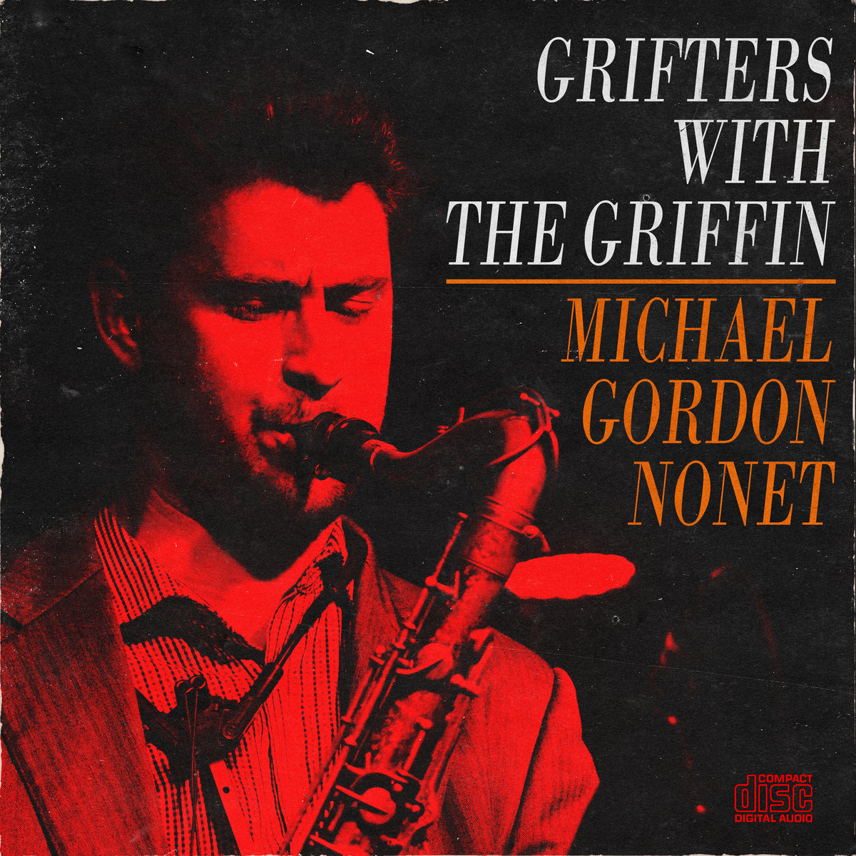 Grifters With The Griffin | Michael Gordon Nonet | Michael Gordon