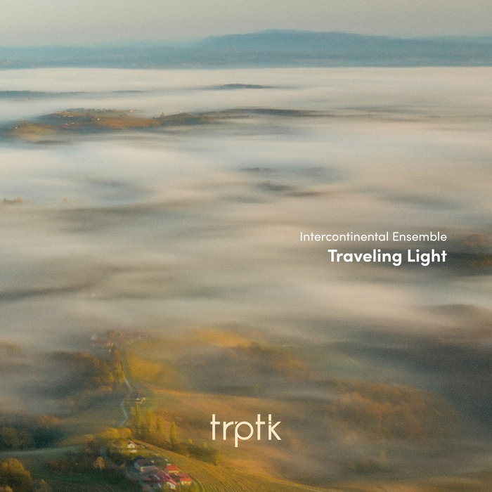 Traveling Light | Intercontinental Ensemble