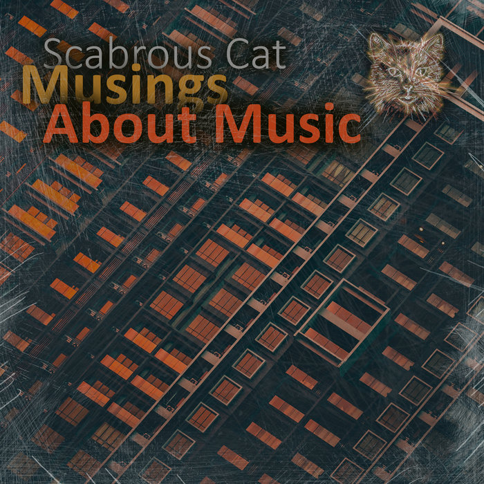 Musings About Music | Scabrous Cat