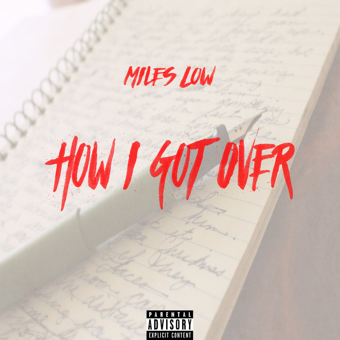 How I Got Over (EP) | Miles Low | Full Circle Core Music Group