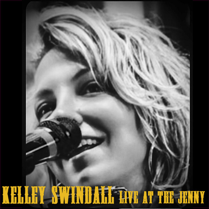 Live at the Jenny | kelley swindall