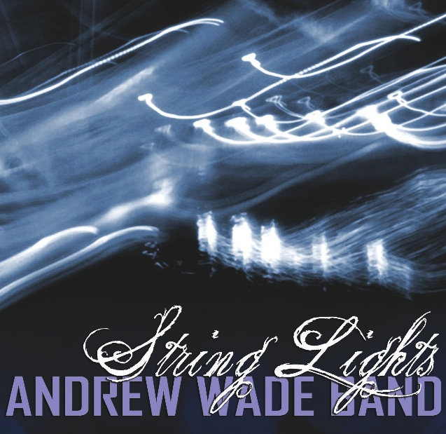 String Lights | Andrew Wade Band