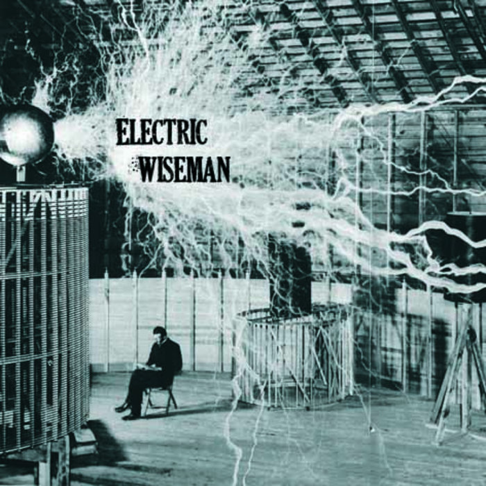 Electric Wiseman | Electric Wiseman
