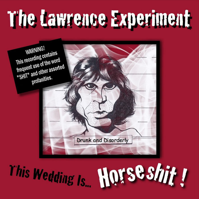 This Wedding Is Horse Shit | The Lawrence Experiment