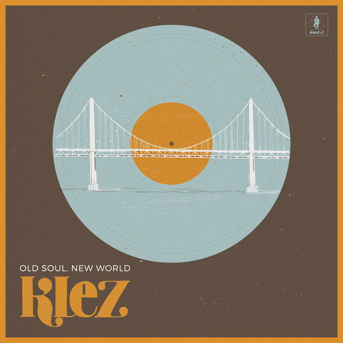 Old Soul New World | Klez | KLEZ