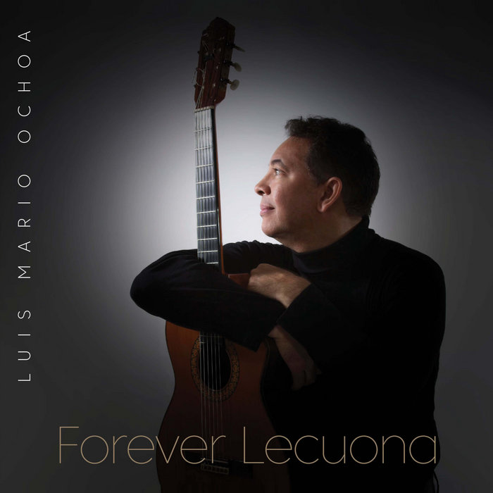 Forever Lecuona | Luis Mario Ochoa