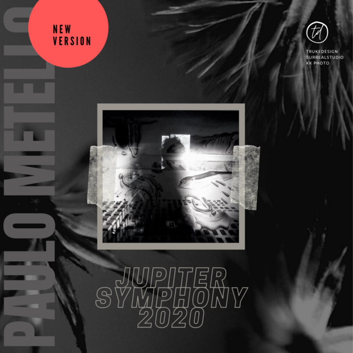 Jupiter Symphony 2020 | Paulo Metello | Paranoia Musique