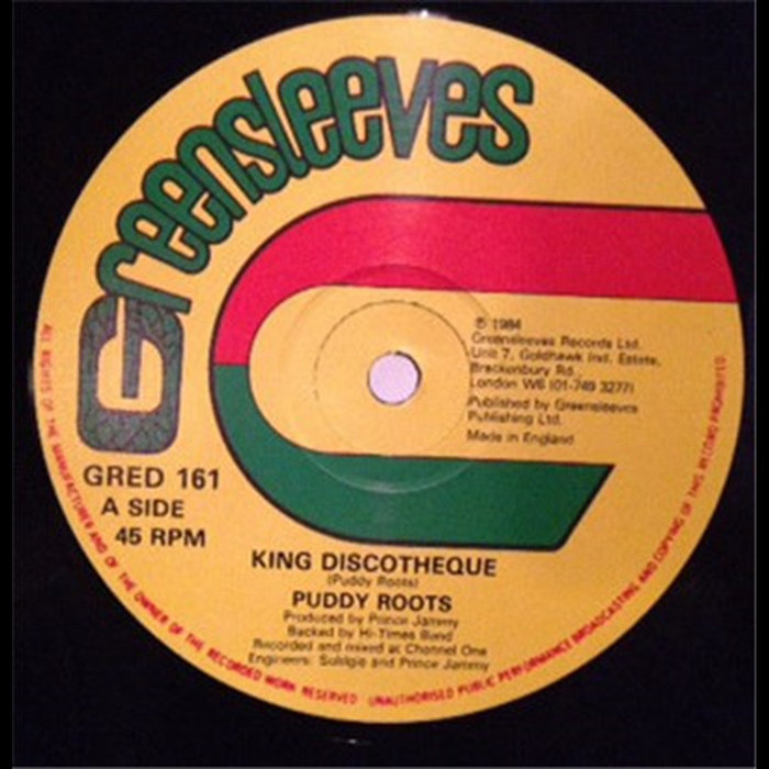 King Discotheque Gone Me Gone | Puddy Roots