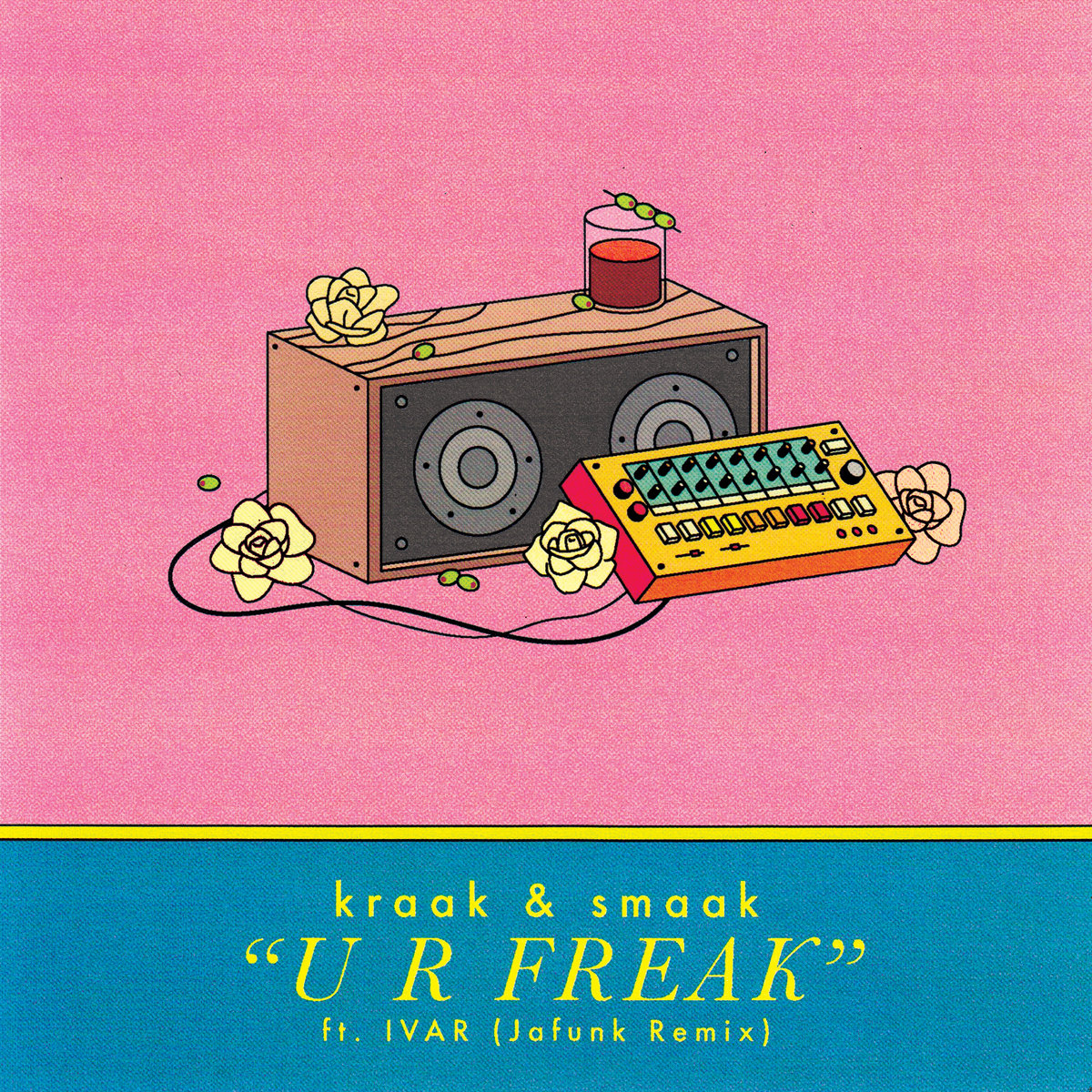 U R Freak (Feat. IVAR) (Jafunk Remix) | Kraak & Smaak