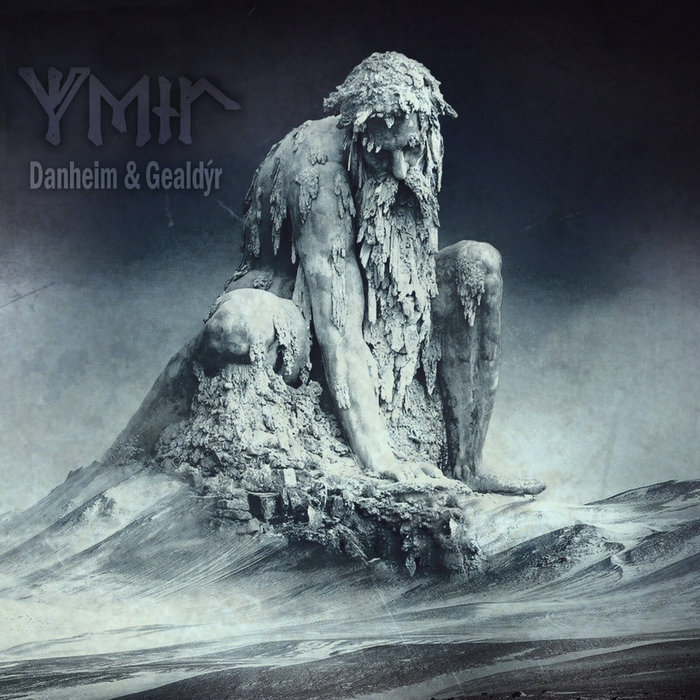 Ymir | Danheim & Gealdýr | Gealdýr