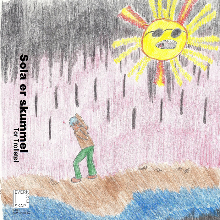 Sola er skummel | Tor Trollstøl