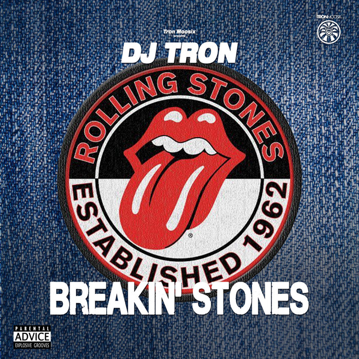 Breakin' Stones | DJ Tron