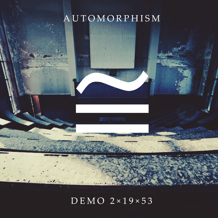 Demo 2x19x53 | Automorphism