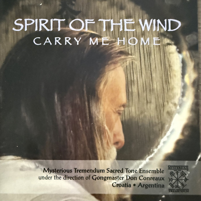 Spirit of The Wind Carry Me Home | Don Conreaux & Mysterious Tremendum ...