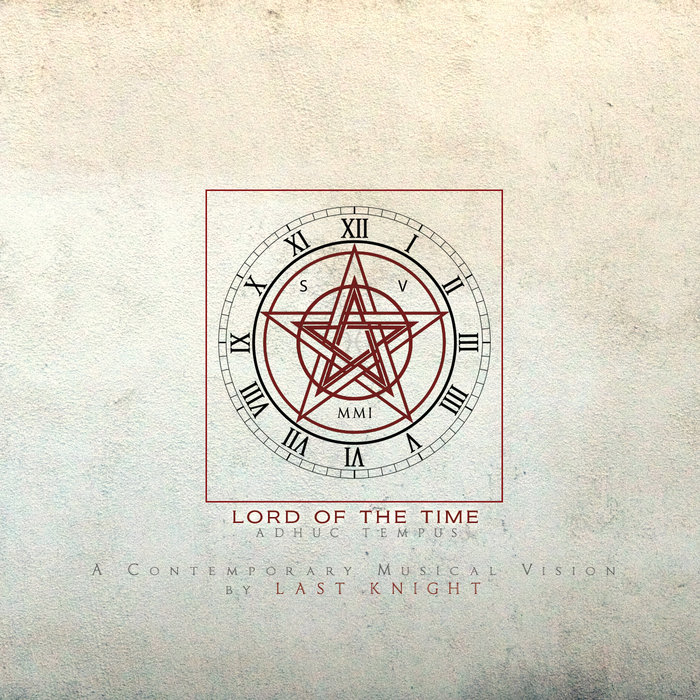 Lord of the time (reissue) | Last Knight