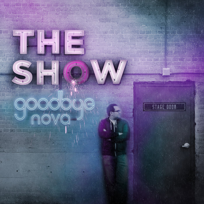 The Show | Goodbye Nova