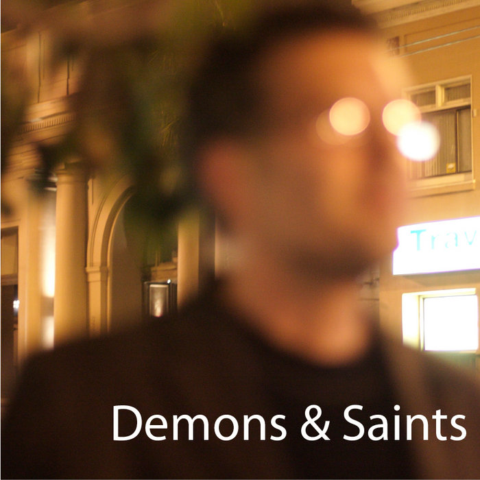 Demons & Saints (pre-release) | Demons & Saints