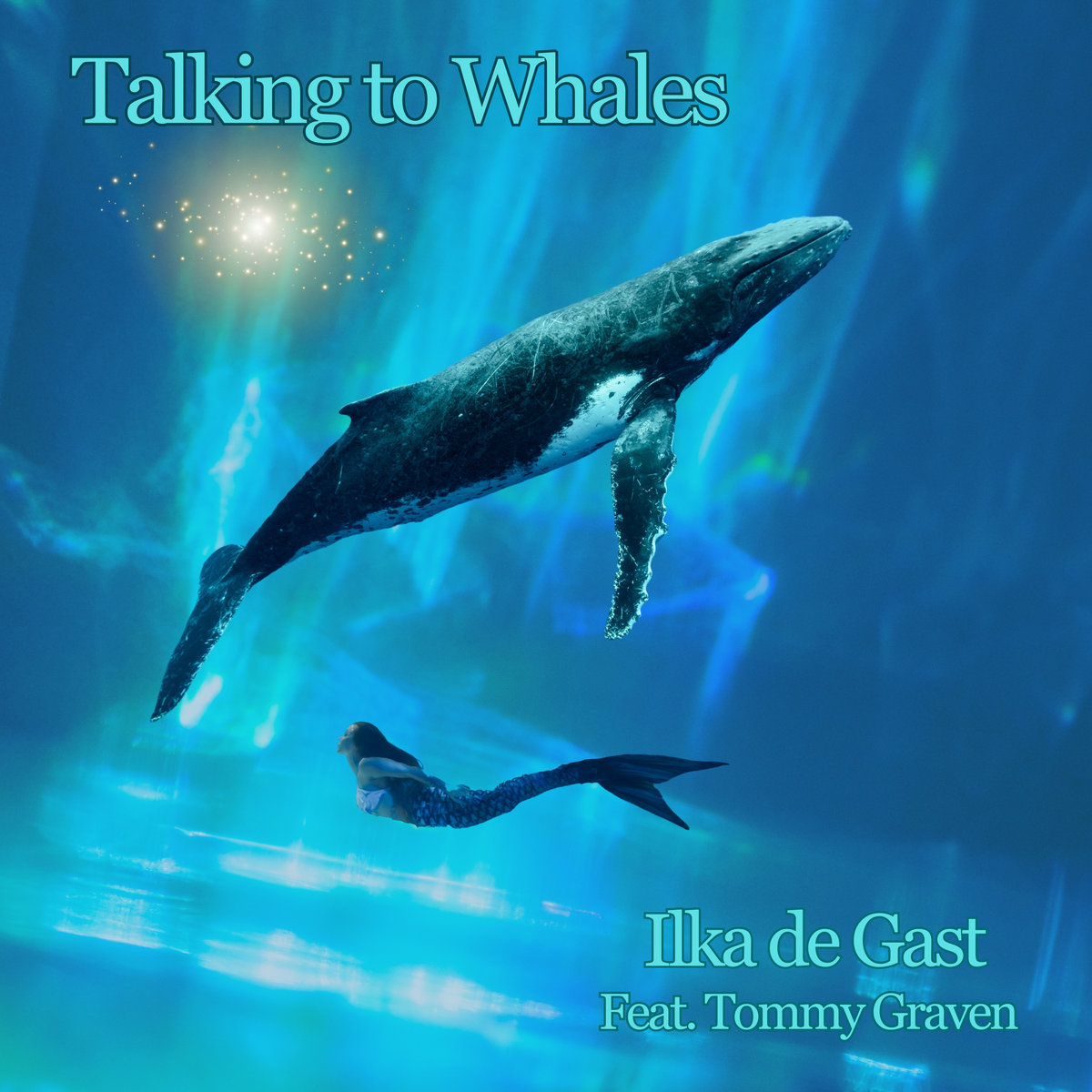 Talking to Whales | Ilka de Gast (feat. Tommy Graven) | Ilka de Gast