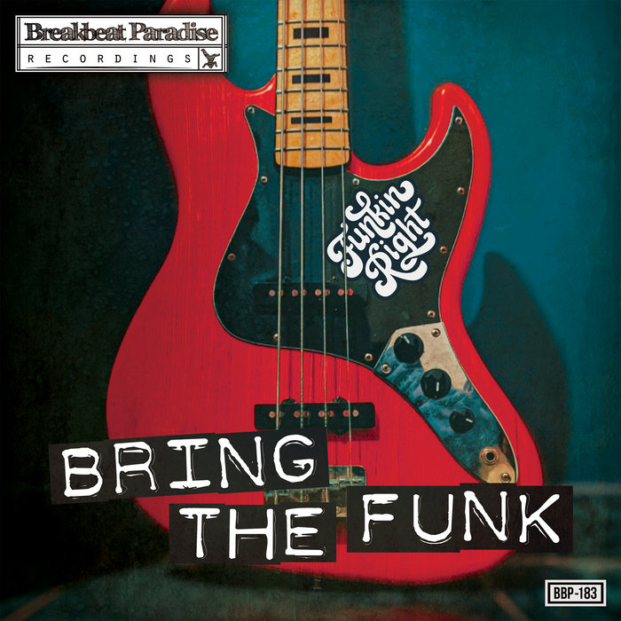 Bring The Funk | Funkinright | Breakbeat Paradise Recordings