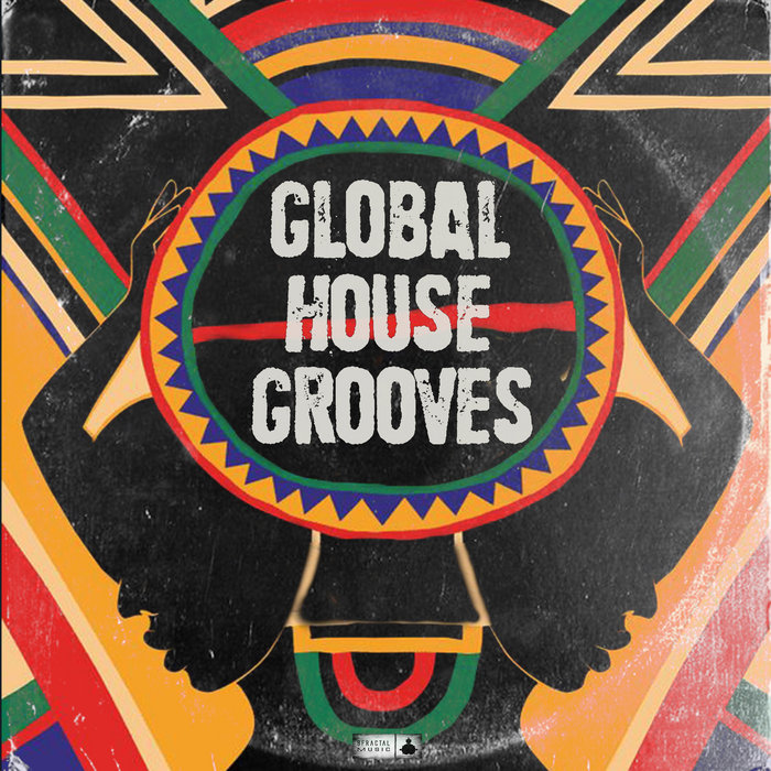 Global House Grooves (SAMPLE PACK) | Abstract State