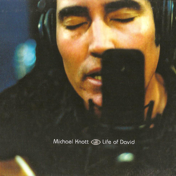 Life of David | Michael Knott