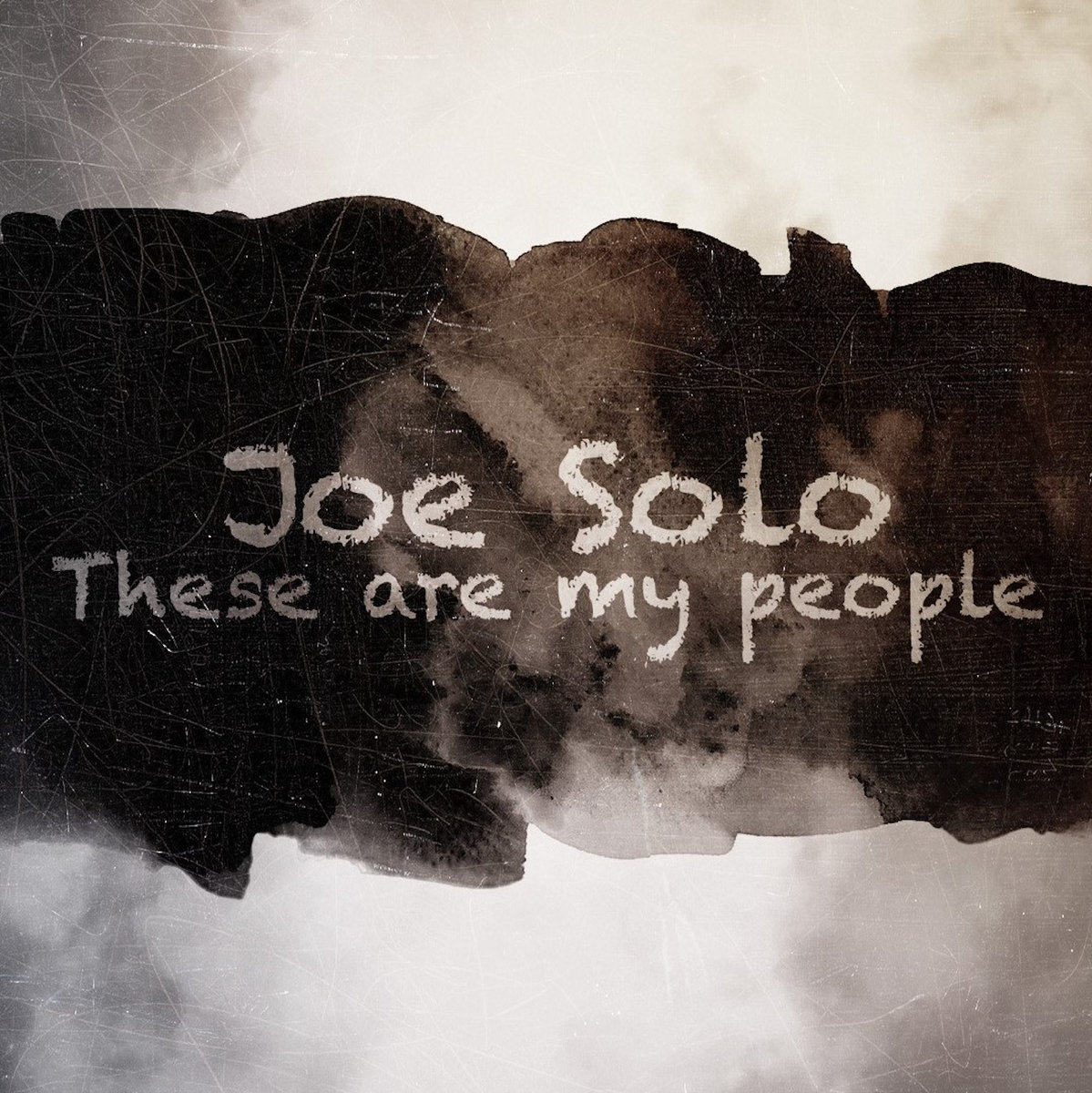 These Are My People | Joe Solo