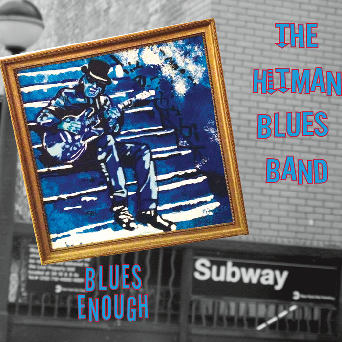 Blues Enough | Hitman Blues Band