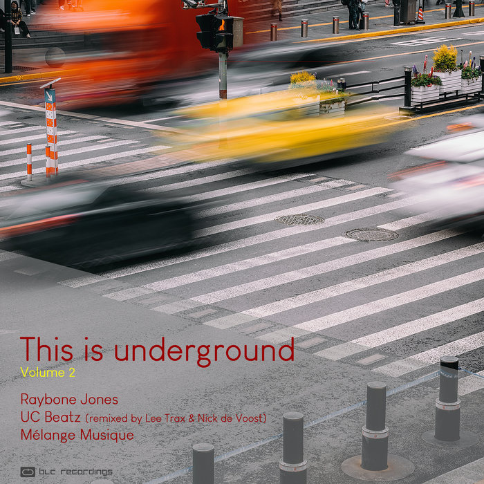 This is underground Vol.2 | Raybone Jones / UC Beatz / Mélange Musique ...