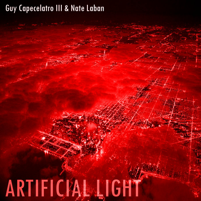 Artificial Light | Guy Capecelatro III & Nate Laban | natelaban