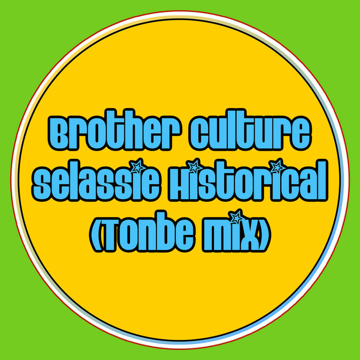 Selassie Historical (Tonbe Mix) | Tonbe