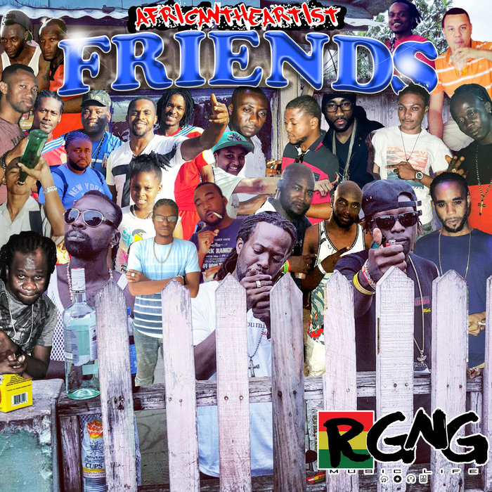 Friends (Clean) | AfricanTheArtist