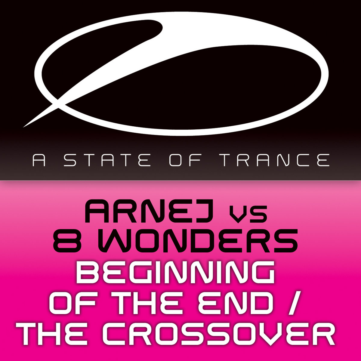 Beginning Of The End / The Crossover | Arnej vs 8 Wonders | A State of ...