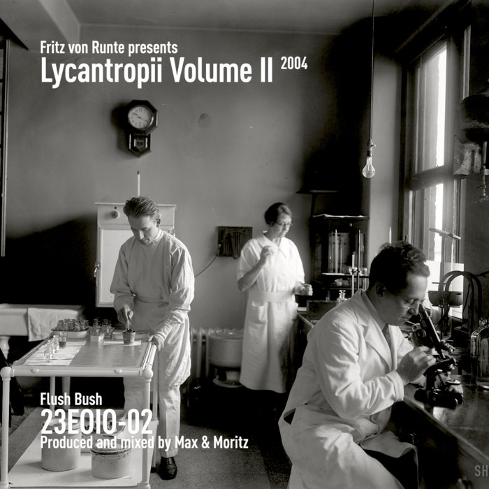 LYCANTROPII Volume II (2004) — Flush Bush | Max & Moritz | Fritz von Runte