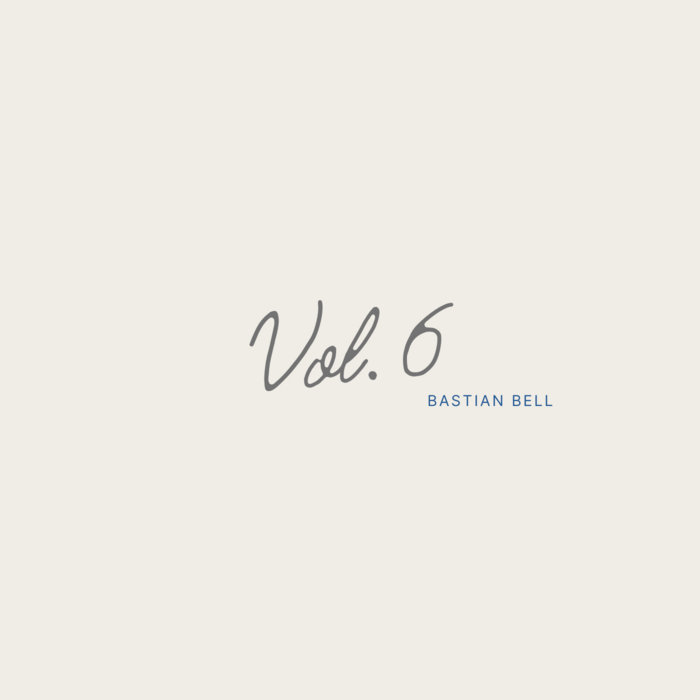 VOL. 6 | Bastian Bell