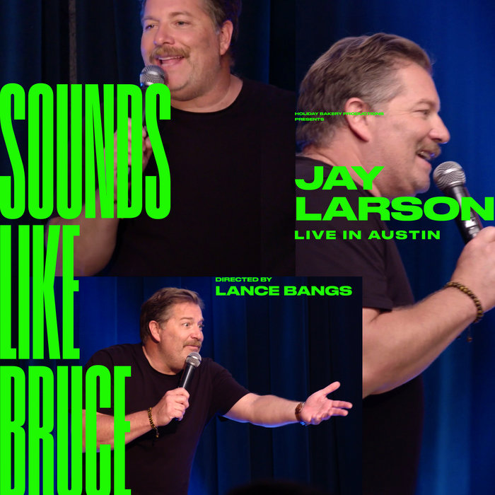 Sounds Like Bruce | Jay Larson