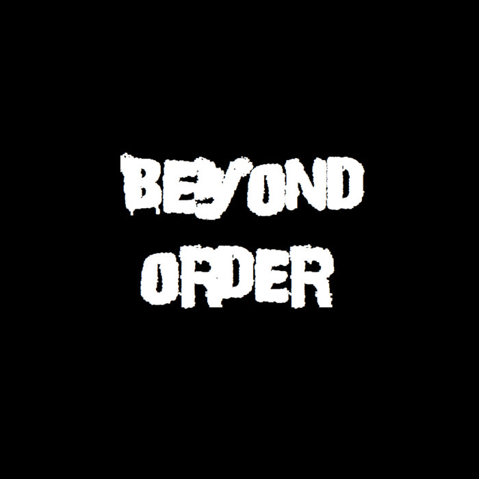 Beyond Order - EP | Beyond Order