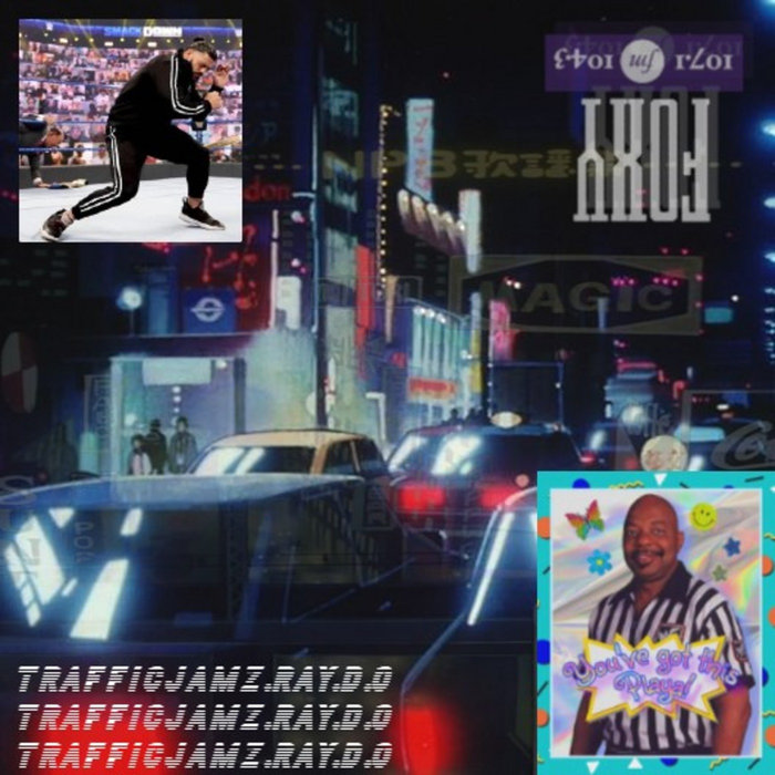 TRAFFICJAMZ.ray.D.O_[FOXY] | filmore beats