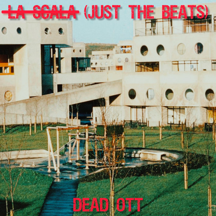 Just The Beats | Dead Ott
