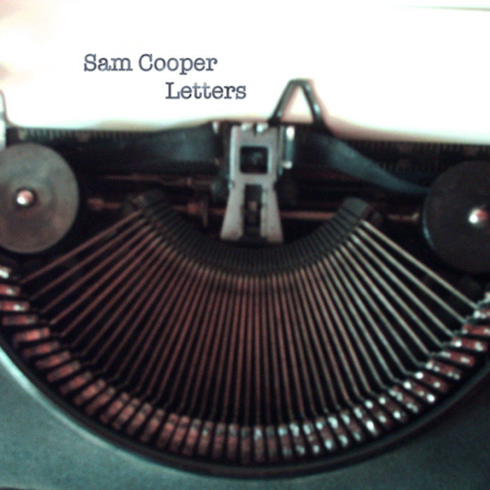 Letters | Sam Cooper | Sam Cooper (Solo)