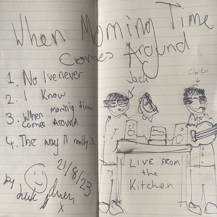 When Morning Time Comes Around | Alright Forever