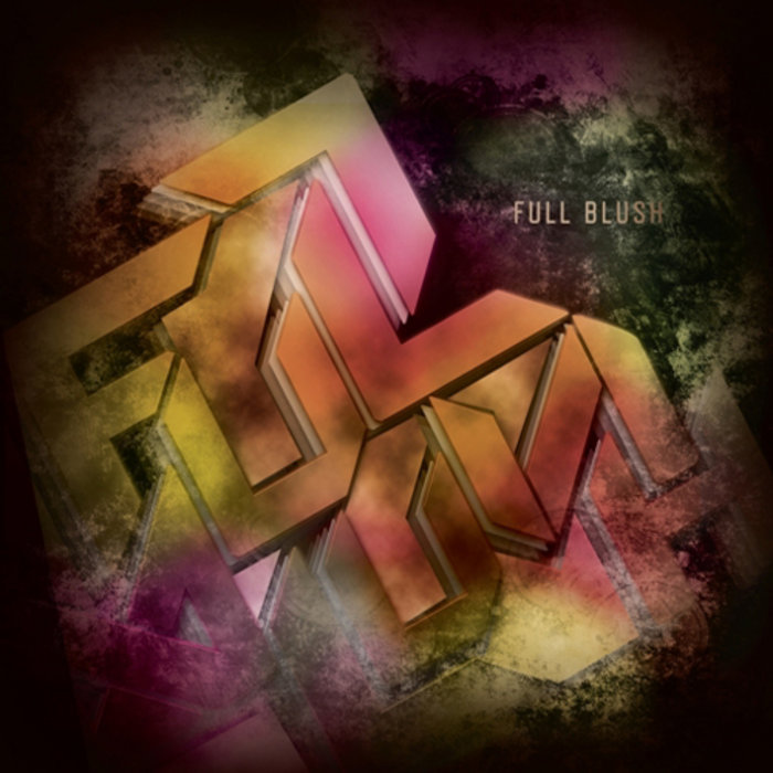 Full Blush EP | Full Blush | Black Lantern Clan