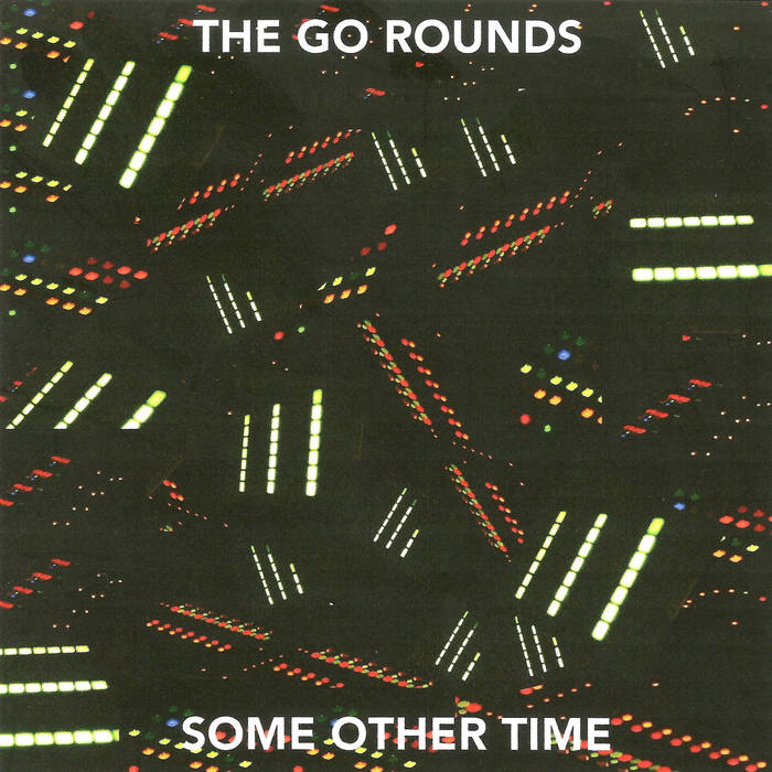 some other time | The Go Rounds